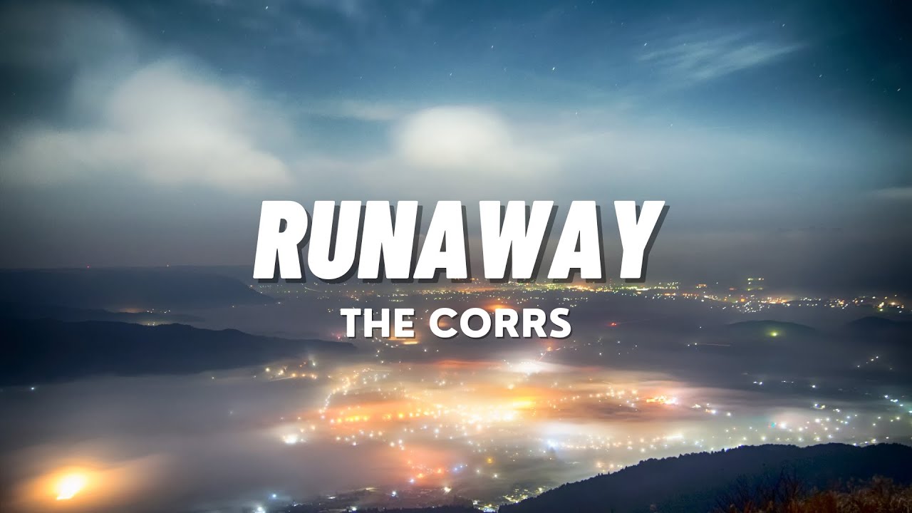 RUNAWAY | The Corrs | Lyrics - YouTube
