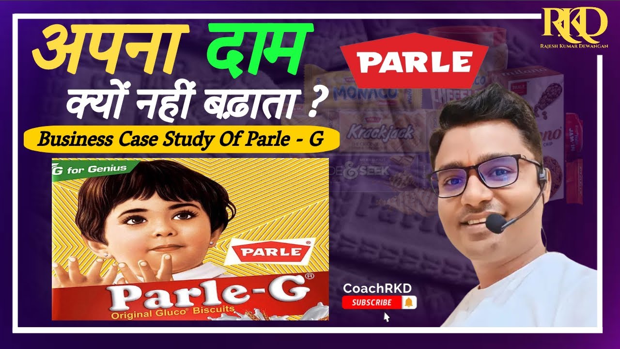 बिना दाम बढाए करोड़ों कैसे बनाता है Parle-G ? | Parle-G Case Study | CoachRKD #parleg #casestudy ...