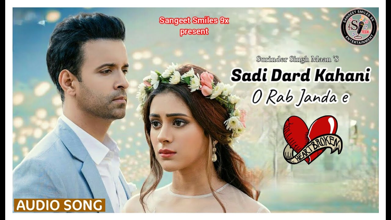Sadi Dard Kahani | S S Maan | NEW PUNJABI | punjabi gana | punjabi gane ...