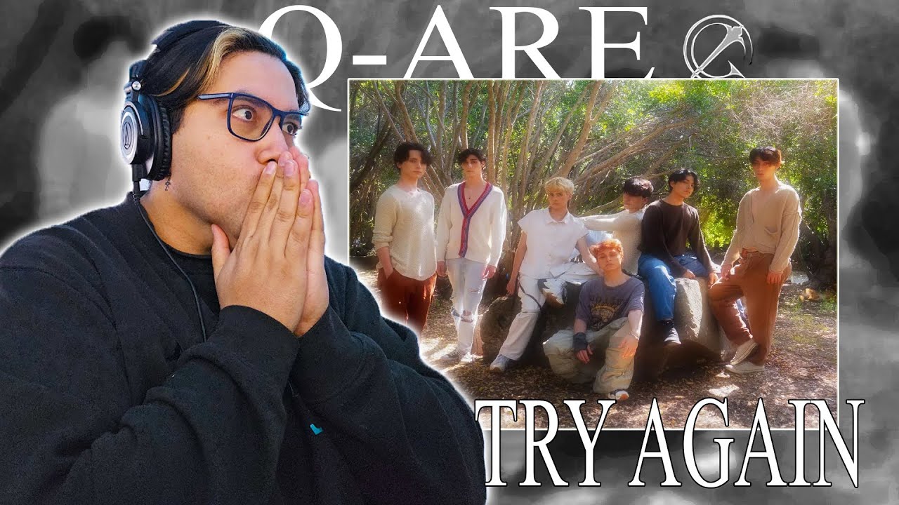REACCION a Q-ARE - Try Again | Primera BoyBand CHILENA que conozco ...