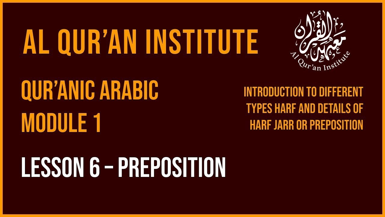 Quranic Arabic Course Lesson 6 Harf Jarr Preposition YouTube quranic-arabic-course-lesson-6-harf-jarr-preposition-youtube