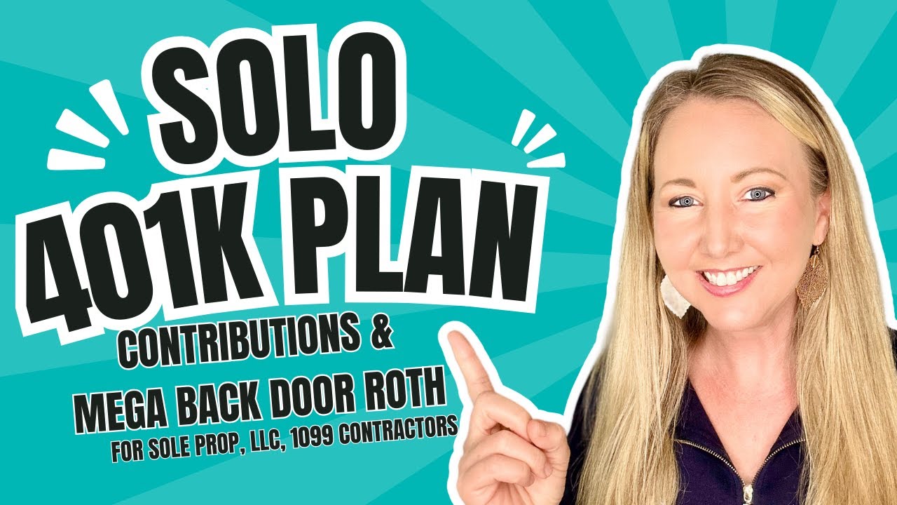 Solo 401k: Sole Prop LLC 1099 Contractors; Contributions, Self ...