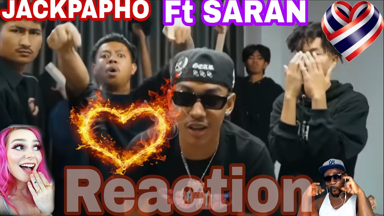 กลัวแล้วพี่ - JACKPAPHO Ft. SARAN「Official MV」Reaction - YouTube