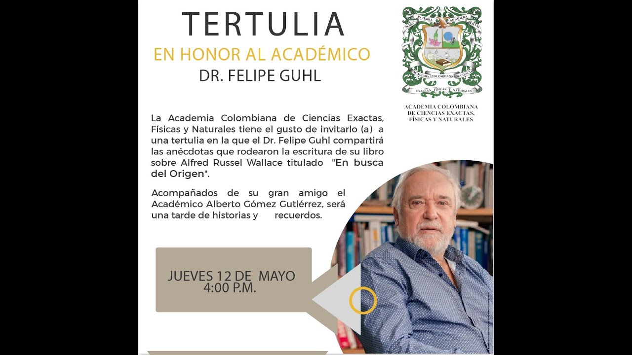 Tertulia Homenaje al Académico Dr. Felipe Guhl - YouTube