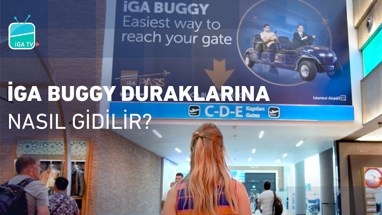 İGA Buggy Duraklarına Nasıl Gidilir? - YouTube