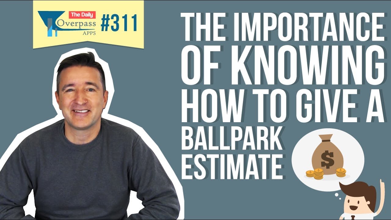 The Importance Of Knowing How To Give A Ballpark Estimate YouTube the-importance-of-knowing-how-to-give-a-ballpark-estimate-youtube