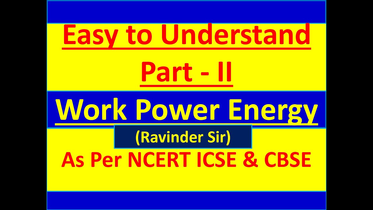 Work Energy Power Class 9 CBSE NCERT ICSE YouTube work-energy-power-class-9-cbse-ncert-icse-youtube