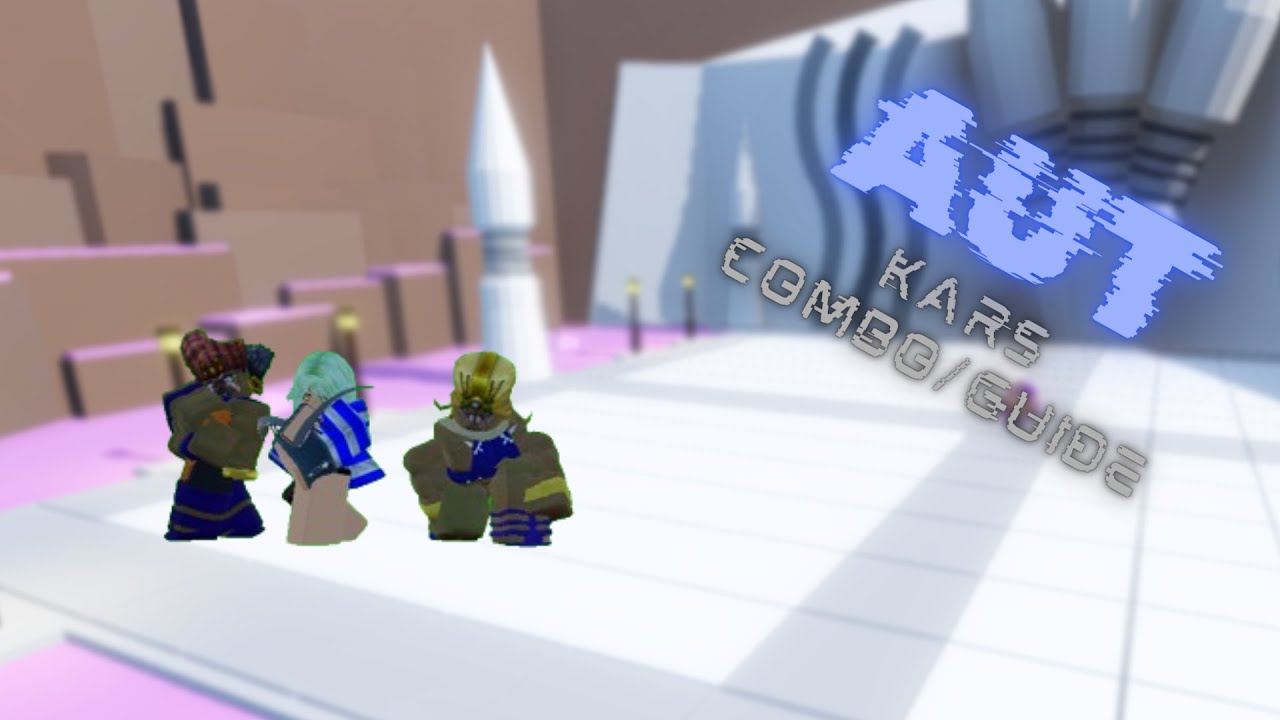 {AUT} Kars Combo/Guide(Outdated) - YouTube