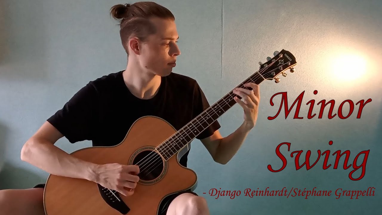 Minor Swing (Django Reinhardt/Stéphane Grappelli) - acoustic & electric ...