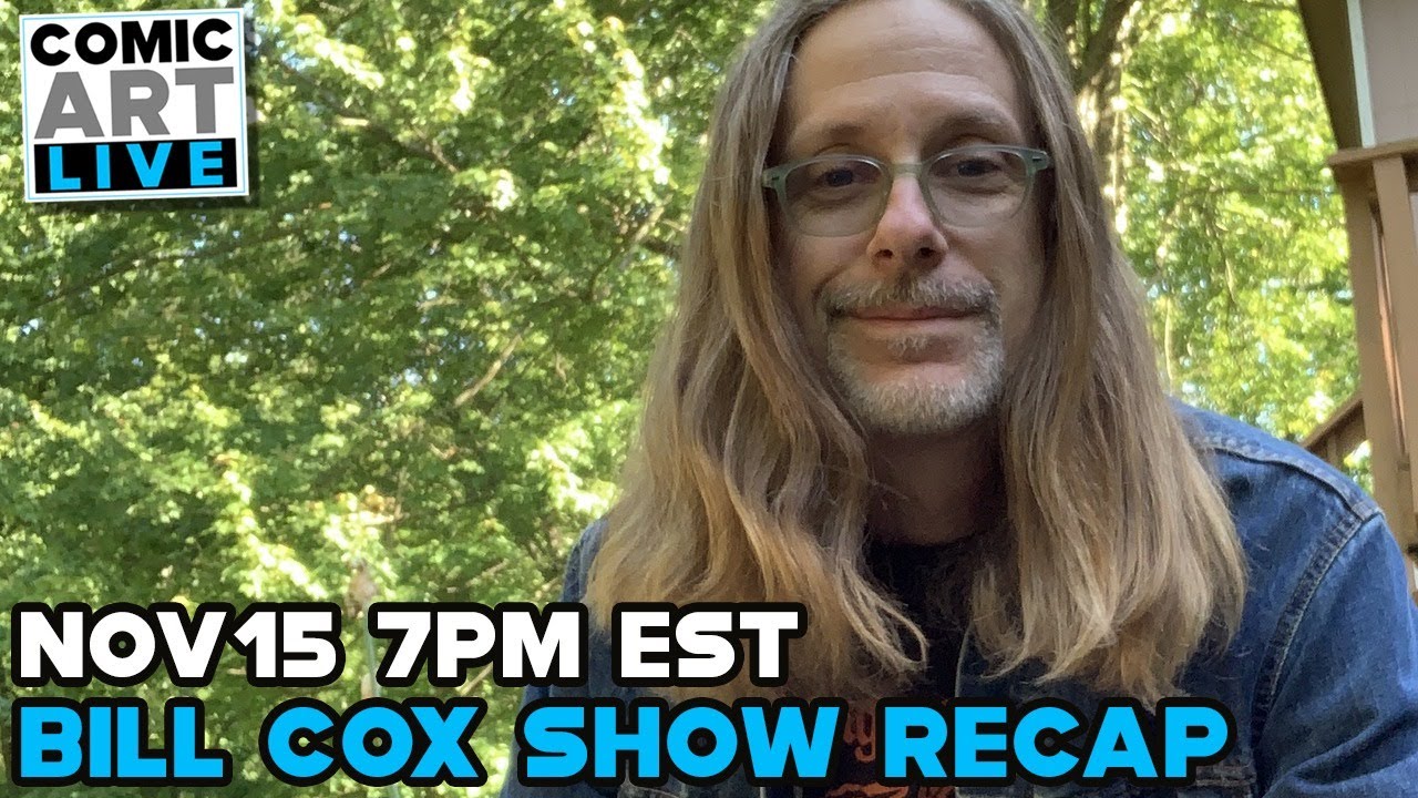Comic Art LIVE Recap with Bill Cox - YouTube