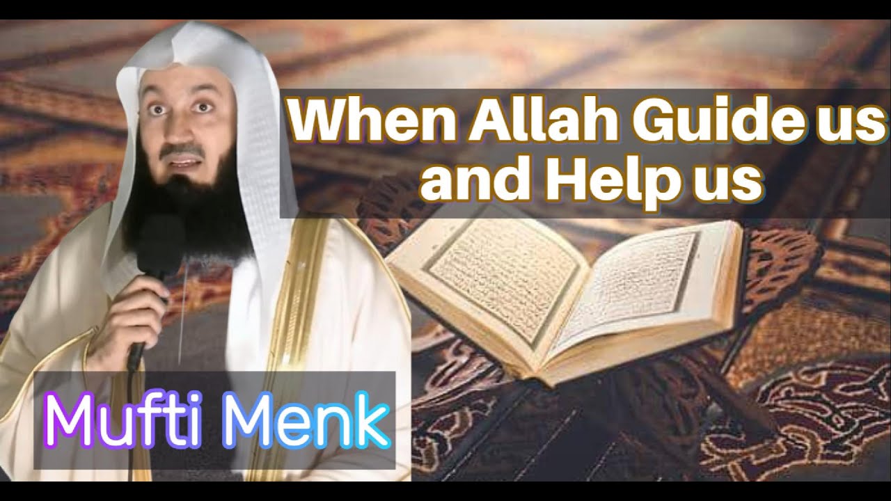 When Allah Guide us and Help us? #islamicvideos #muftimenk - YouTube