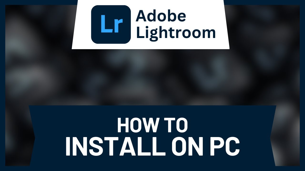 How to Install Lightroom on PC (2024) • Tutorial - YouTube