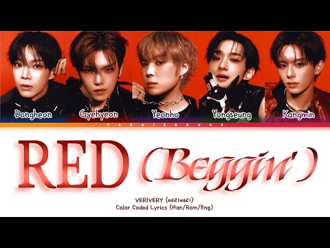 VERIVERY (베리베리) - RED (Beggin') - Color Coded Lyrics (Han/Rom/Eng)