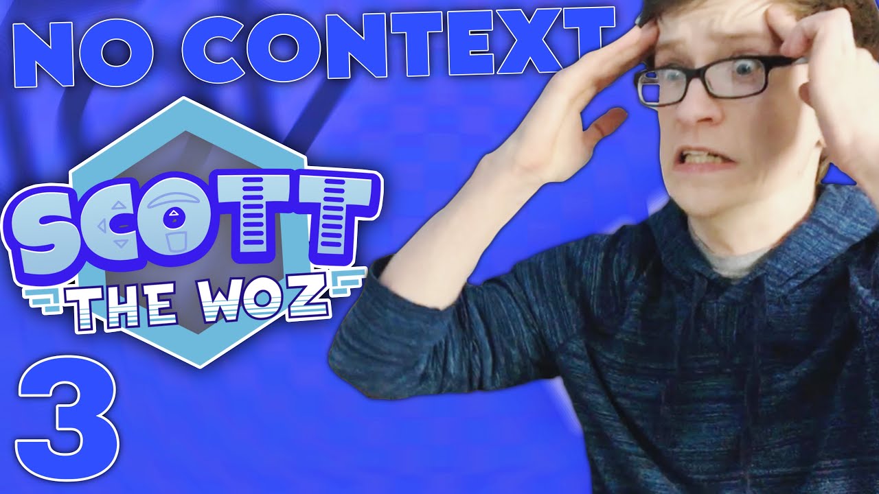 No Context Scott The Woz Compilation #3 - YouTube