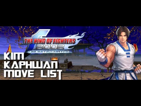 The King of Fighters 2002 UM: Kim Kaphwan Move List. - YouTube