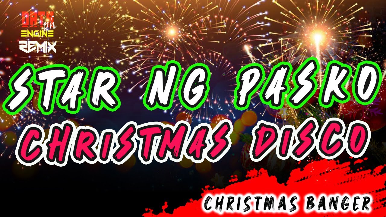 STAR NG PASKO CHRISTMAS DISCO BANGER 2023 | DATA ENGINEPH - YouTube Music