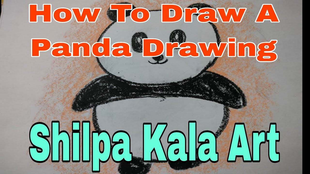 How To Draw A Panda|| Shilpa Kala Art - YouTube