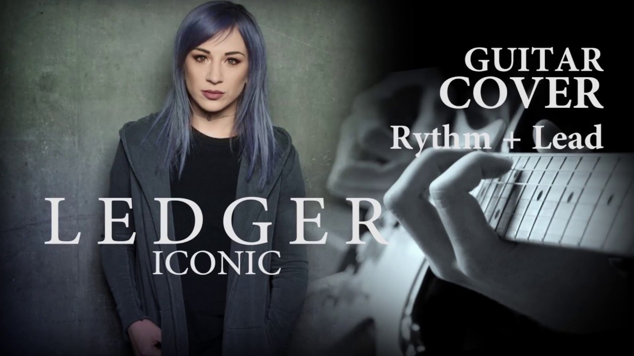 ICONIC (LEDGER) | rythm & lead guitar cover - YouTube