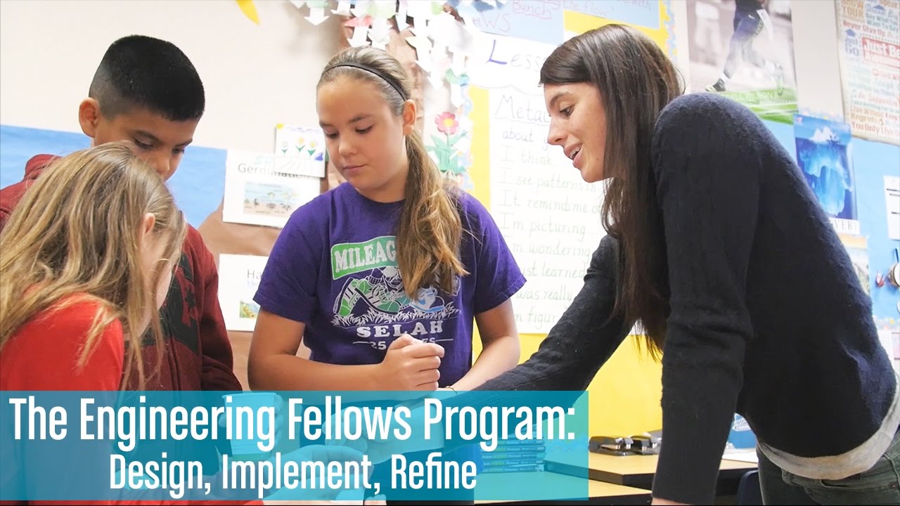The Engineering Fellows Program: Design, Implement, Refine - YouTube