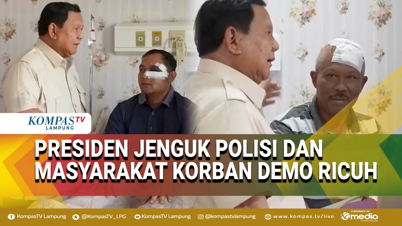Presiden Prabowo Jenguk Polisi dan Warga yang Terluka Akibat Demo Ricuh ...