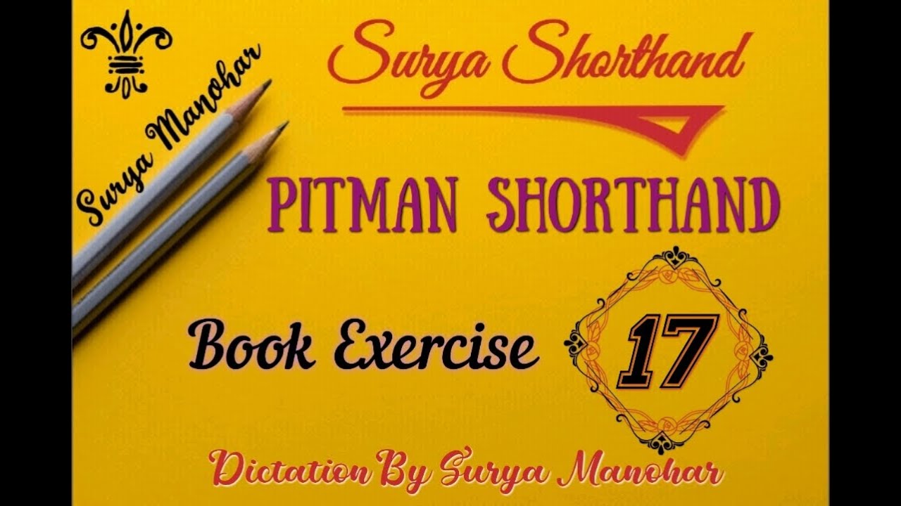 Pitman Shorthand (steno) - Lesson Shorthand Exercise 17 Dictation ...