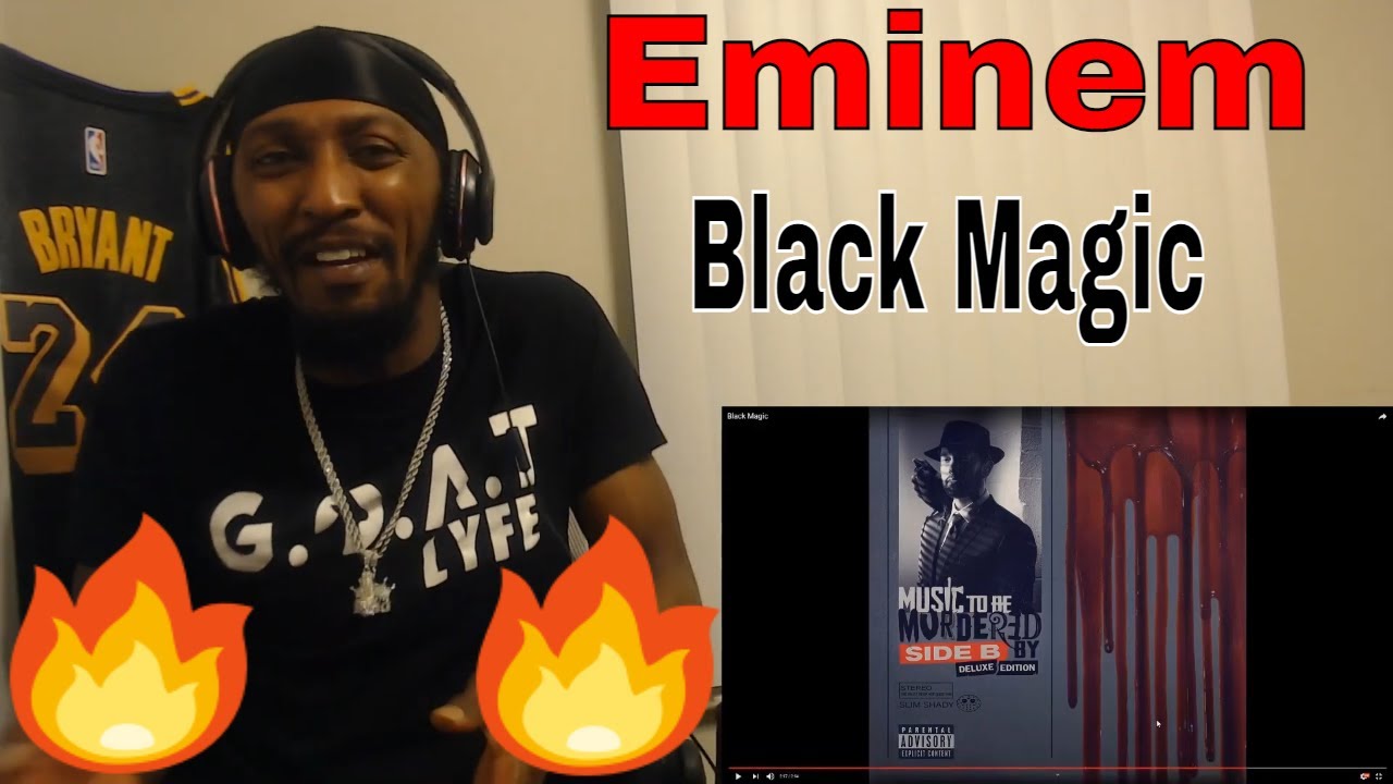 Its Here | Eminem ft Skyler Grey ( Black Magic ) | Reaction - YouTube