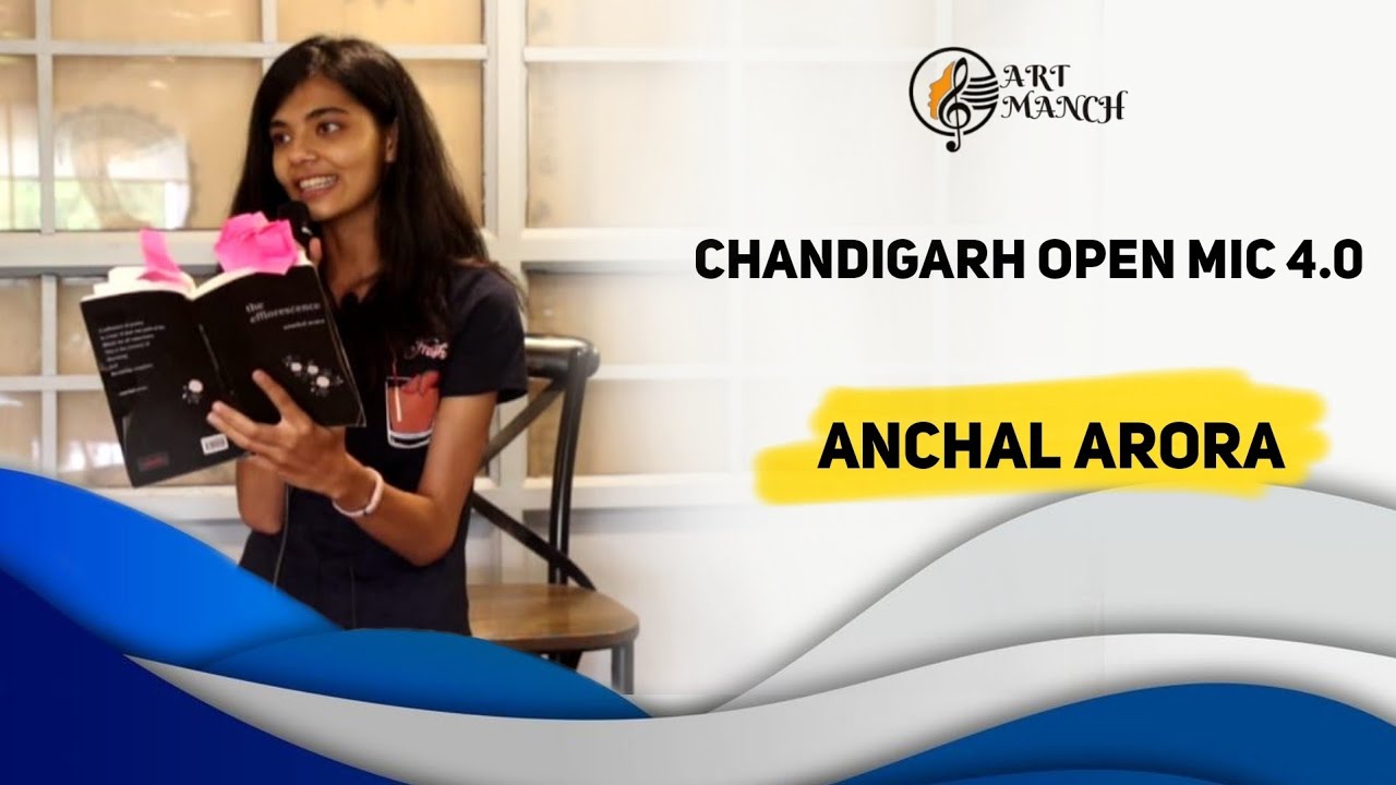 The Efflorescence | Aanchal Arora | ArtManch | Chandigarh - YouTube