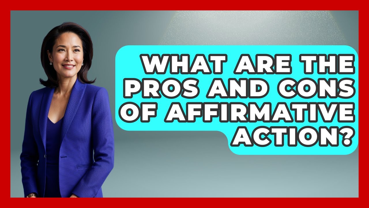 What Are The Pros And Cons Of Affirmative Action? - Gender Equality Network - YouTube