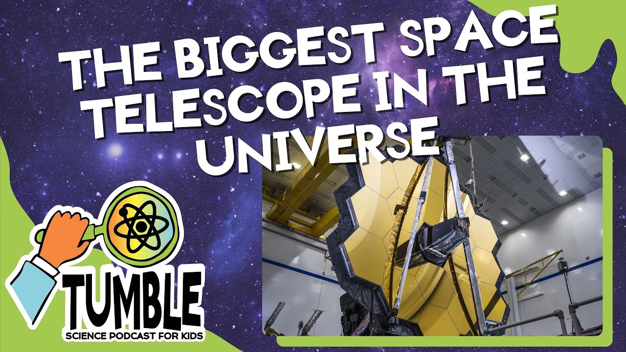 The Biggest Space Telescope in the Universe - Tumble Science Podcast ...