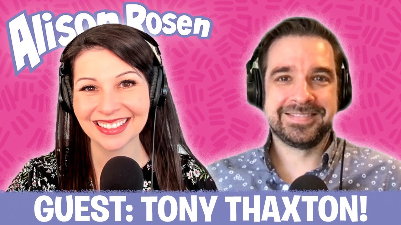TONY THAXTON | Alison Rosen Is Your New Best Friend (full episode ...