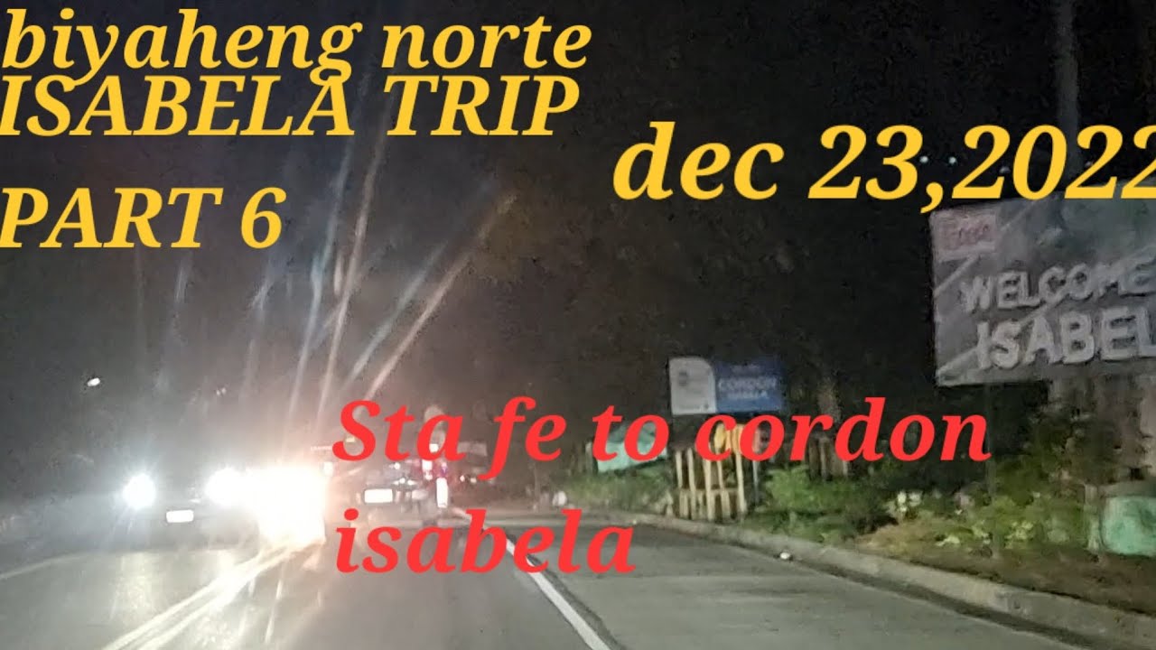 part 6 BIYAHENG NORTE ISABELA TRIP STA FE NUEVA VIZCAYA TO CORDON part-6-biyaheng-norte-isabela-trip-sta-fe-nueva-vizcaya-to-cordon