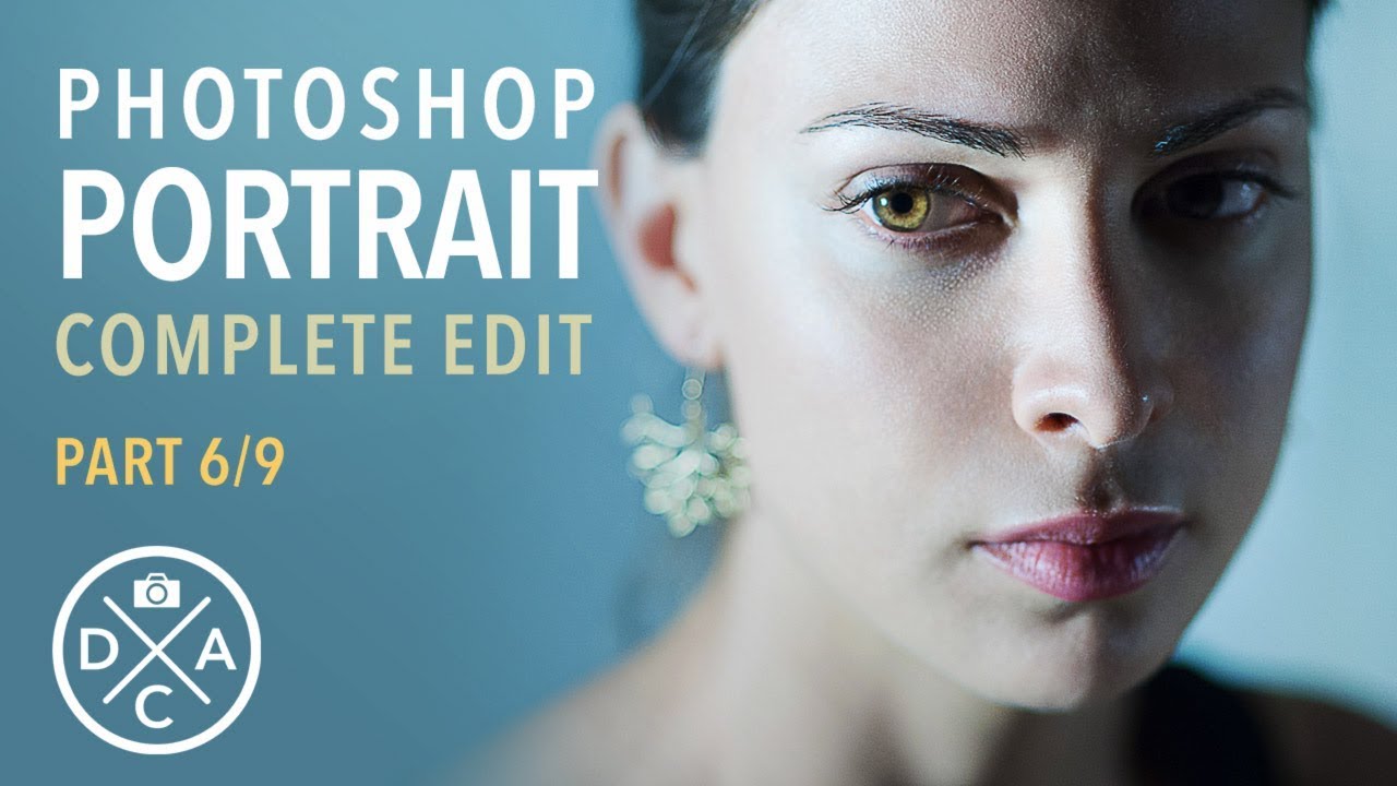 6/9 Complete Portrait Edit in Photoshop - YouTube