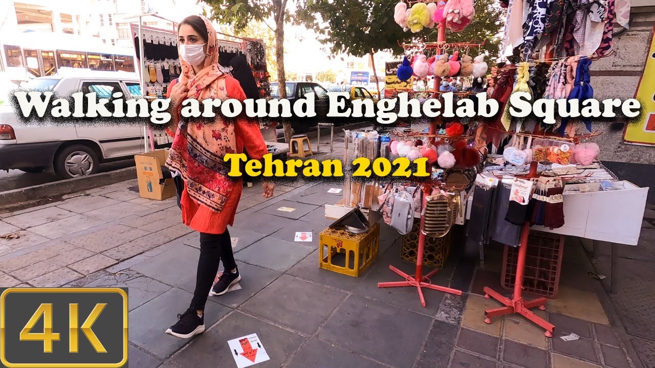 Walking around Enghelab Square- Tehran 2021- 4k - YouTube