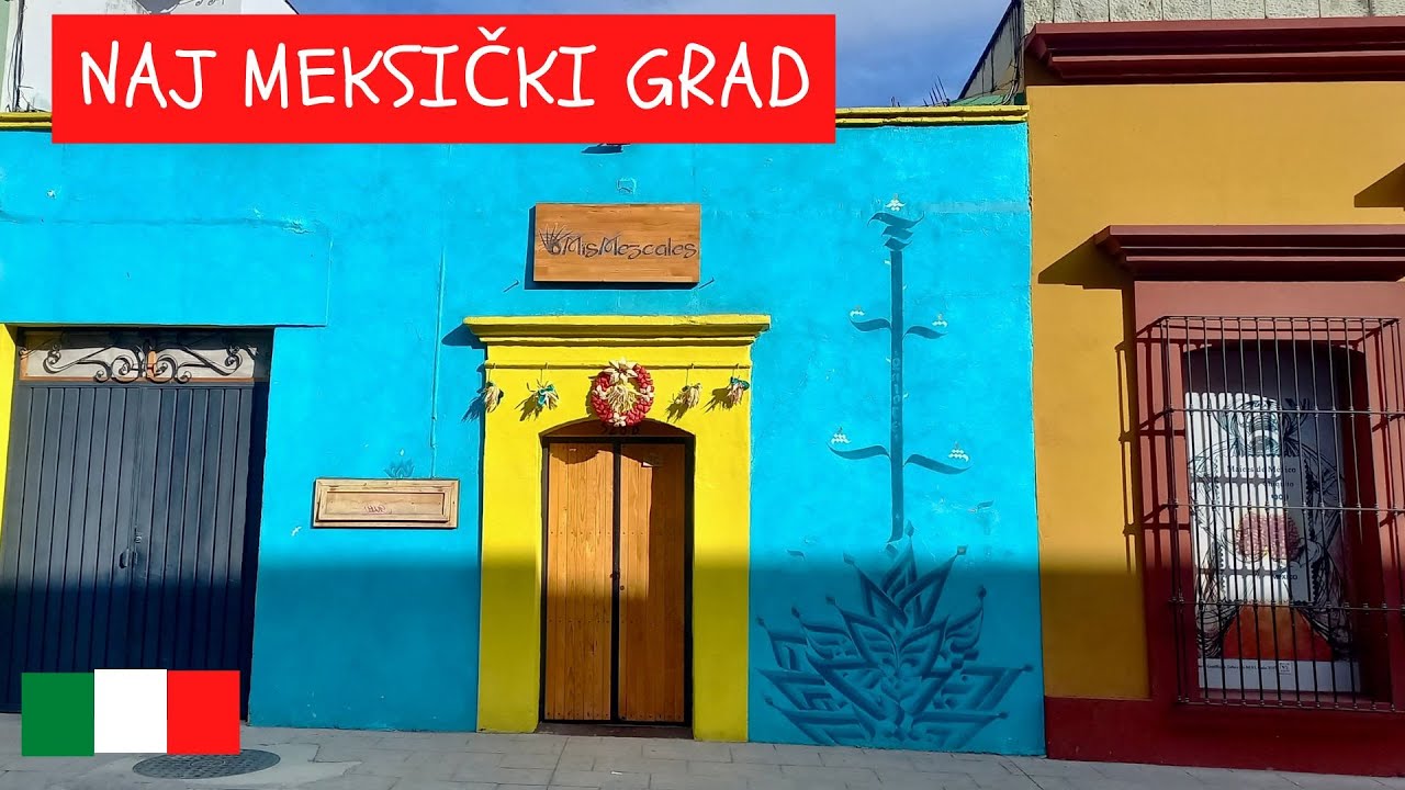 Meksiko: Vahaka - omiljeni turistiki grad [S4-179] - YouTube