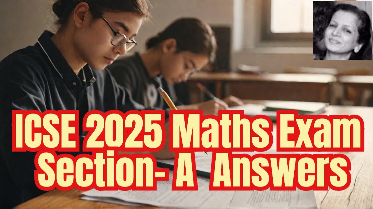 ICSE maths board exam 2025 question paper solution Section A | Answer ...