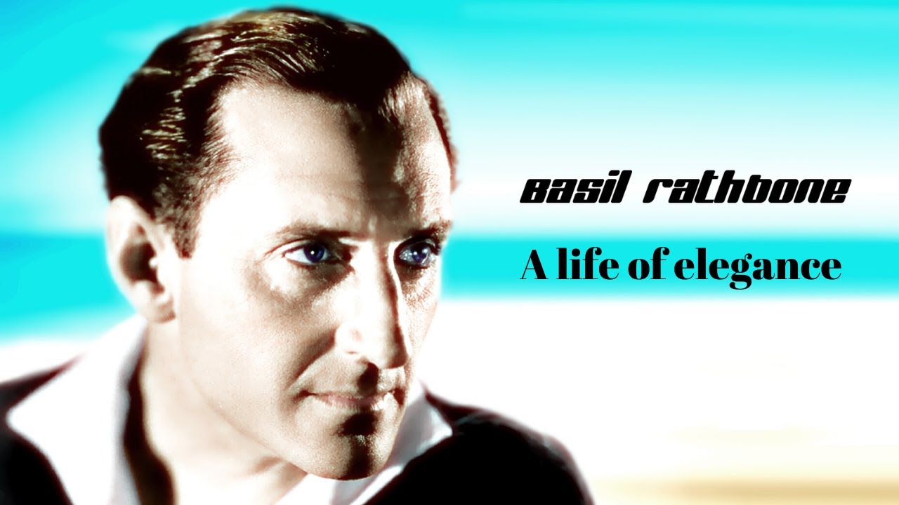 Basil Rathbone From Stage to Screen A Life of Elegance and Talent - YouTube