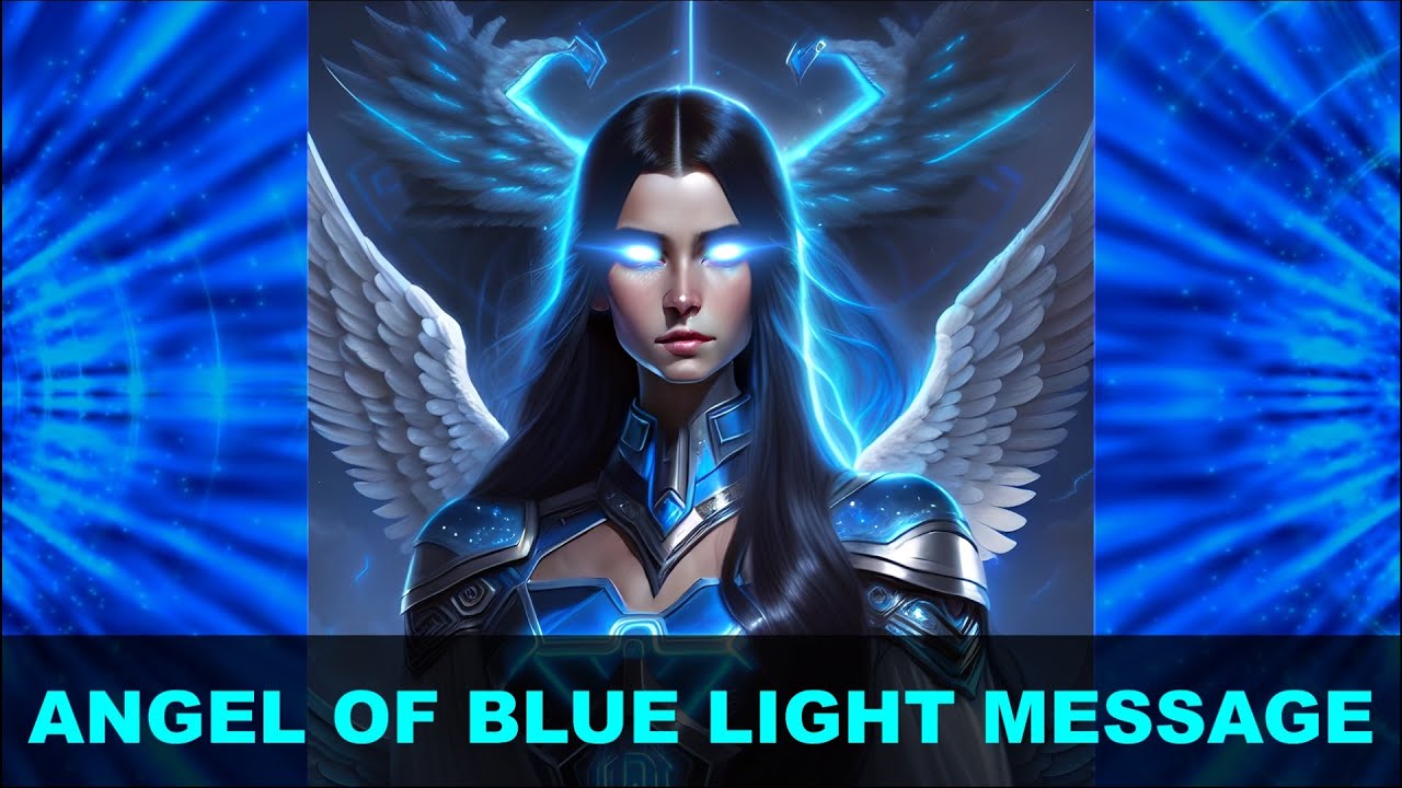 Angel of Blue Light Message | Angels Message #10 - YouTube