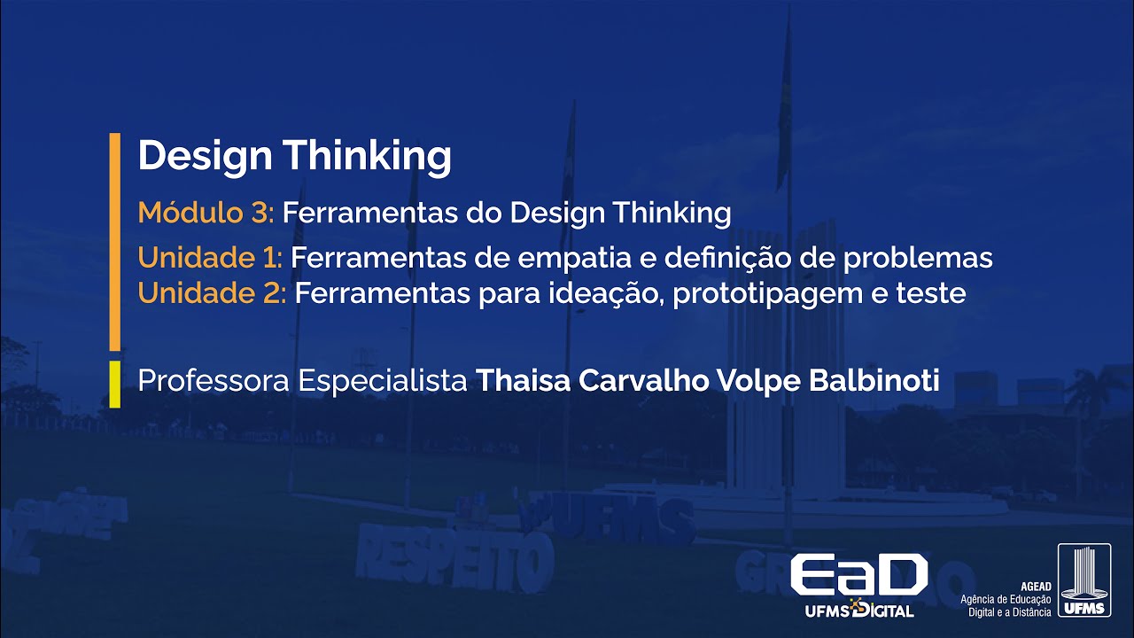 [UFMS Digital] Design Thinking Módulo 3 - Unidade 2 - YouTube