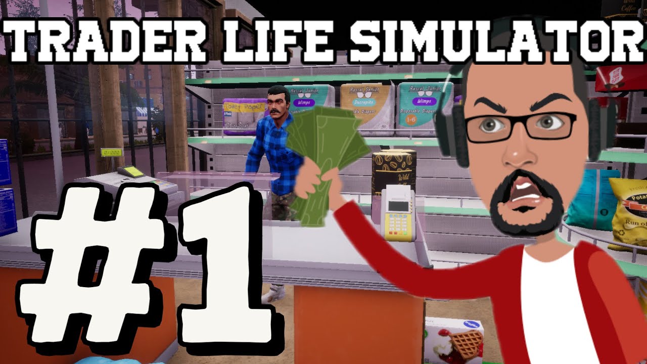 SÜPER MARKET İŞLETME SİMULATOR / Trader Life Simulator Türkçe Oynanış ...