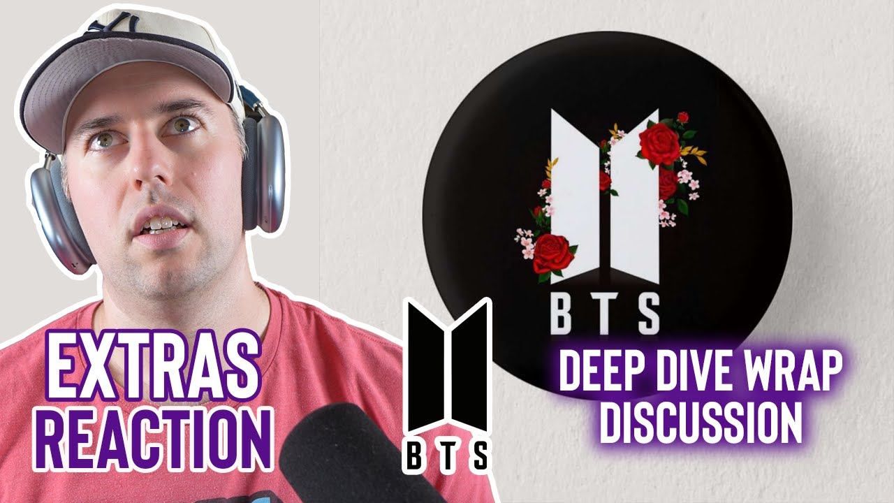 BTS Deep Dive Wrap Up - YouTube