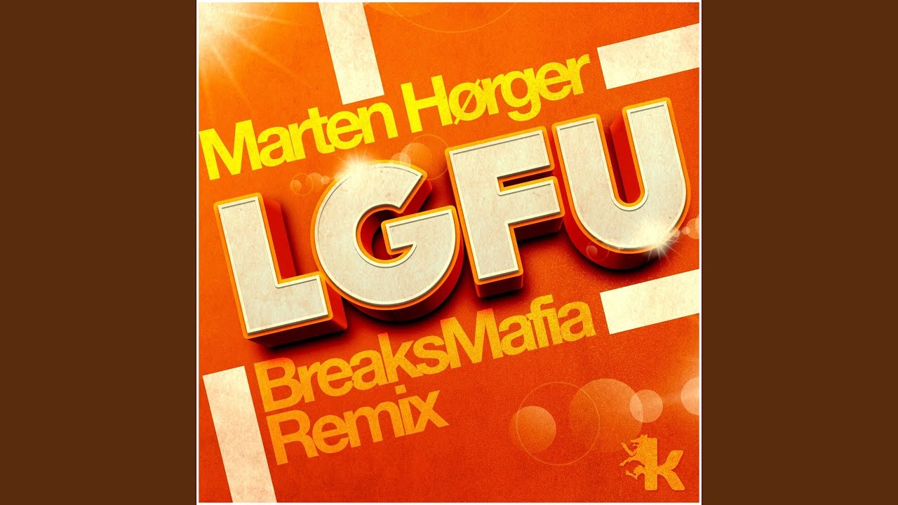 LGFU (BreaksMafia Remix) - YouTube