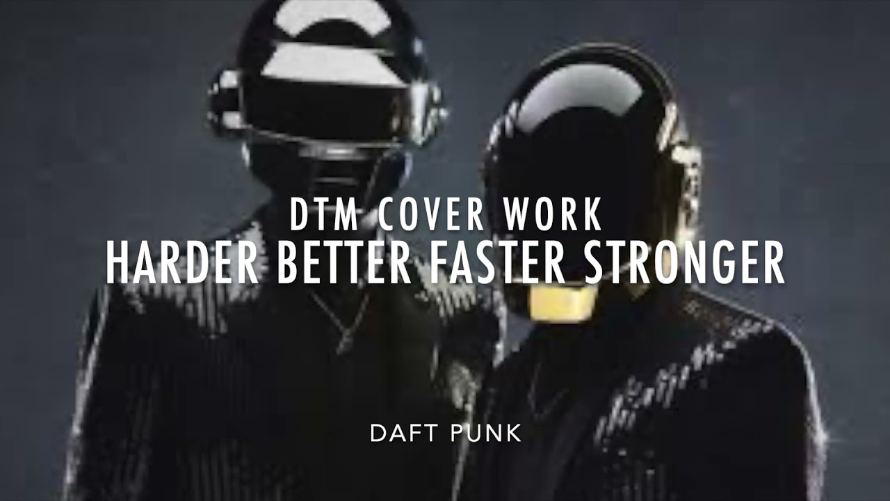 Daft Punk『harder better faster stronger』DTM cover work by mizutanikuro ...