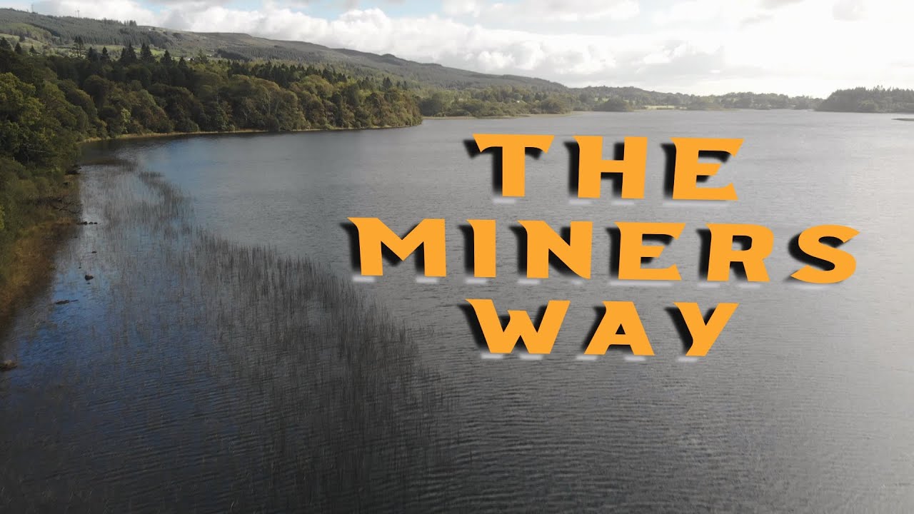 The Miners Way (a hiking historical marvel) Sec 10, The Ireland Way ...