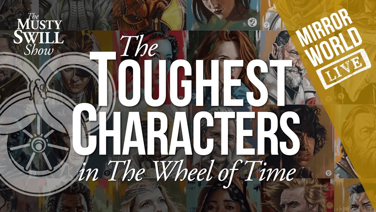 The Toughest Characters in The Wheel of Time: At the The Musty Swill, a ...