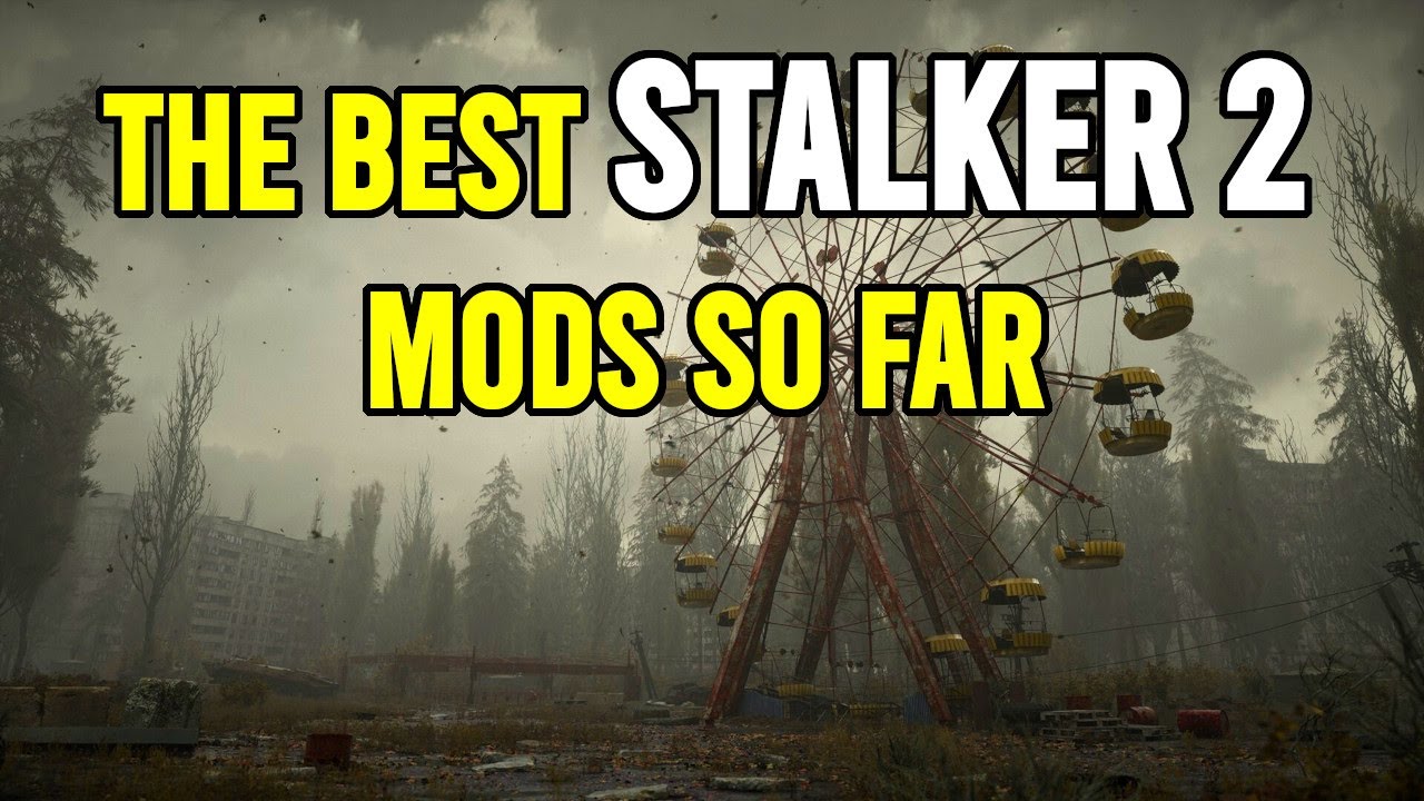 The Best Mods for STALKER 2 That'll Take Your Game to the Next Level ...