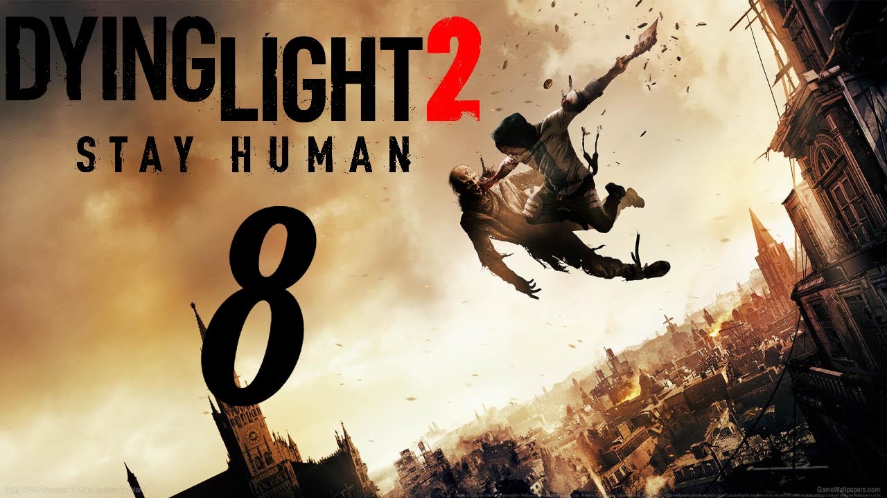 Dying Light 2: NG+ Part 8 - YouTube