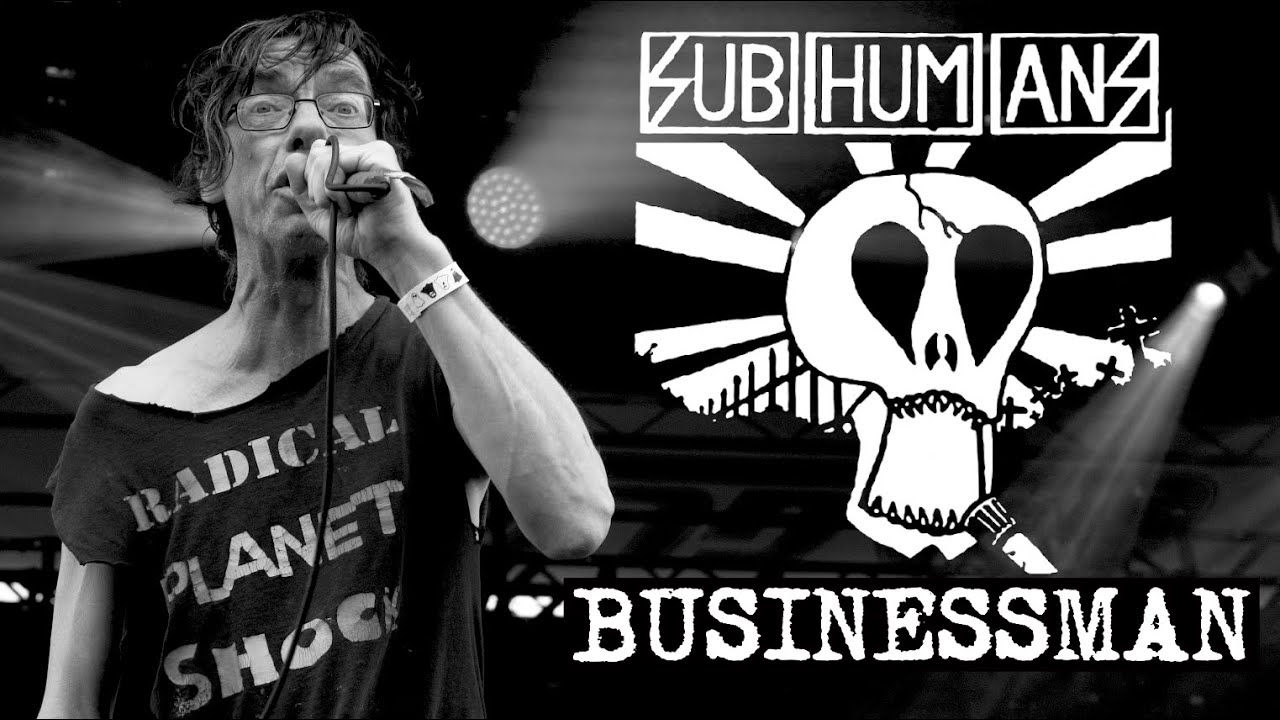 SUBHUMANS - BUSINESSMAN - PUNK IN DRUBLIC AUSTIN, 2023 - 4K - YouTube