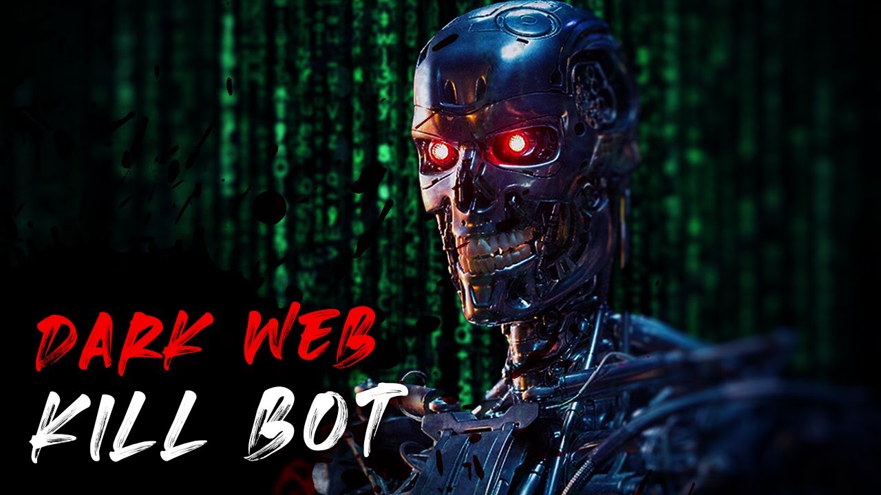 Dark Web Horror Story | Kill Bot - YouTube
