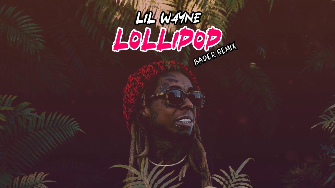 Lil Wayne - Lollipop (BADER AFRO FLIP) - YouTube
