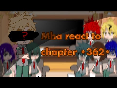 Mha react to chapter 362// manga spoilers// short// - YouTube